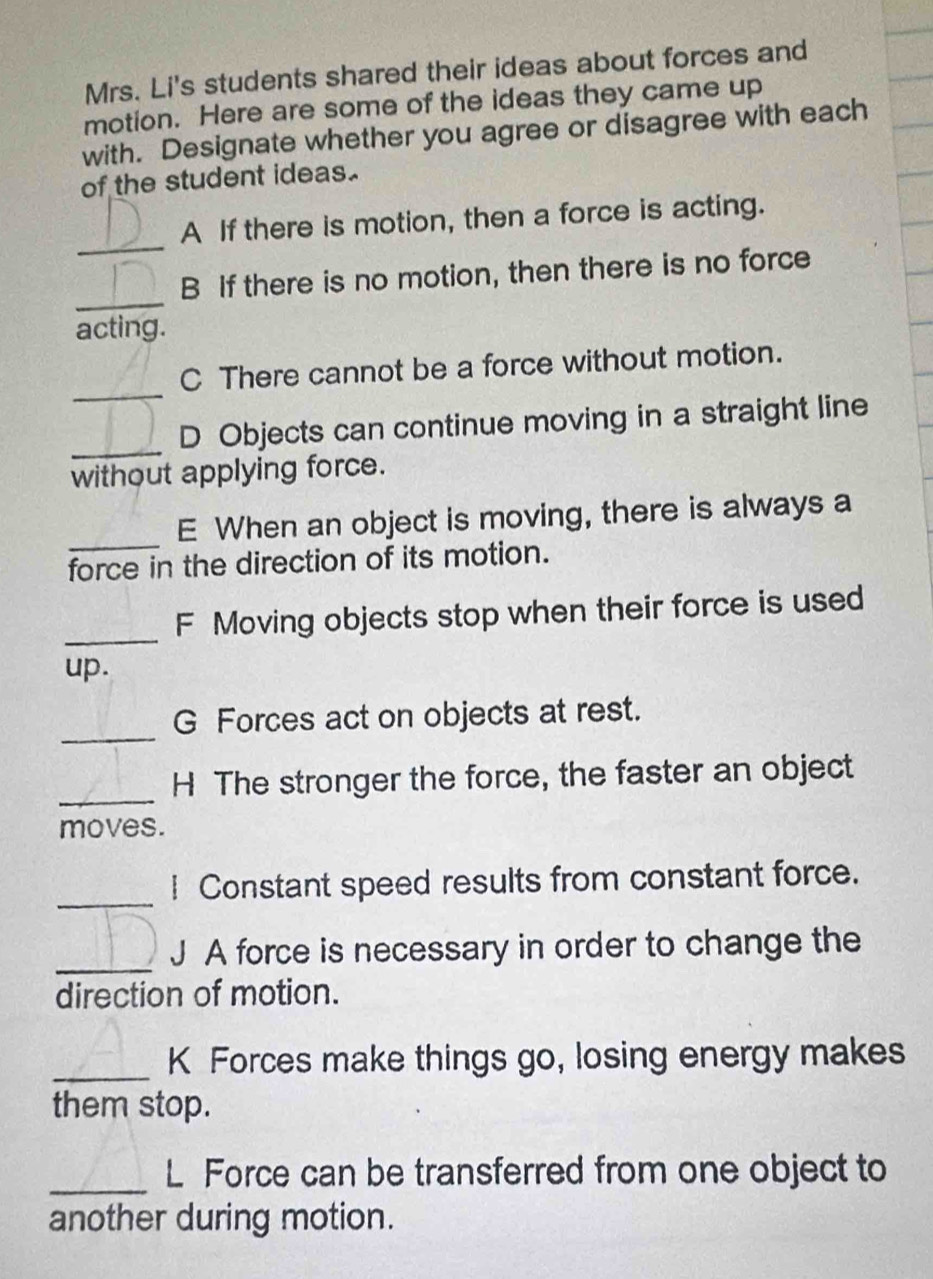 Solved: Mrs. Li's students shared their ideas about forces and motion ...