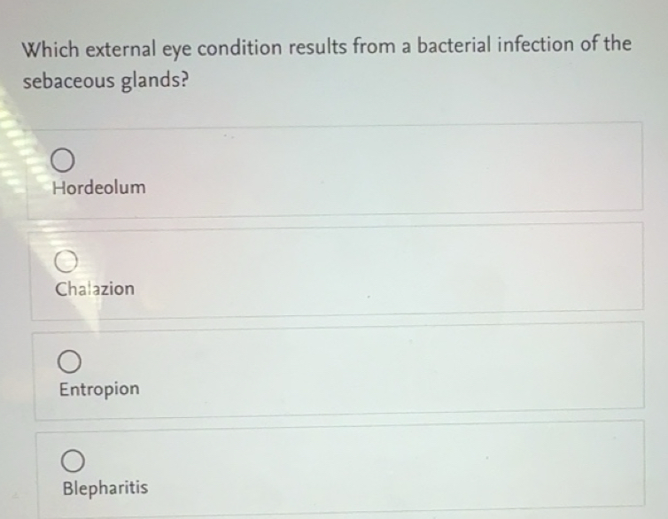 Solved: Which external eye condition results from a bacterial infection ...