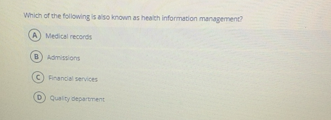 Solved: Which of the following is also known as health information ...