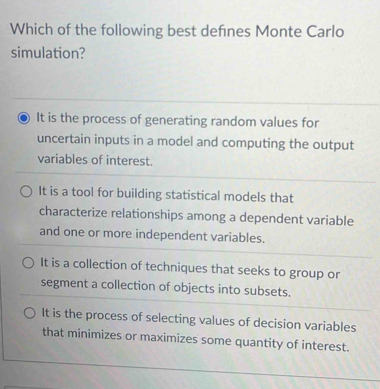 Solved: Which of the following best defines Monte Carlo simulation? It ...