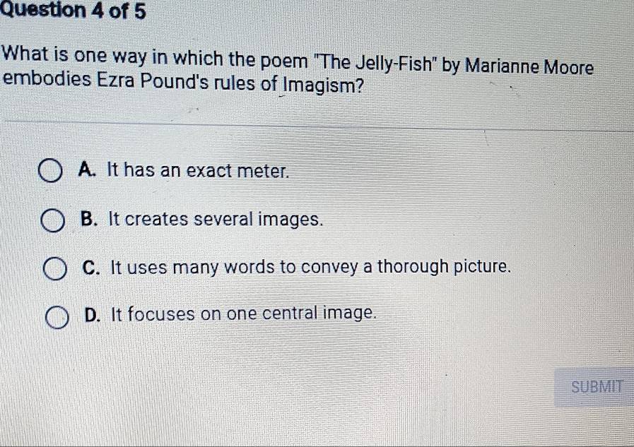 Solved: What is one way in which the poem "The Jelly-Fish" by Marianne ...