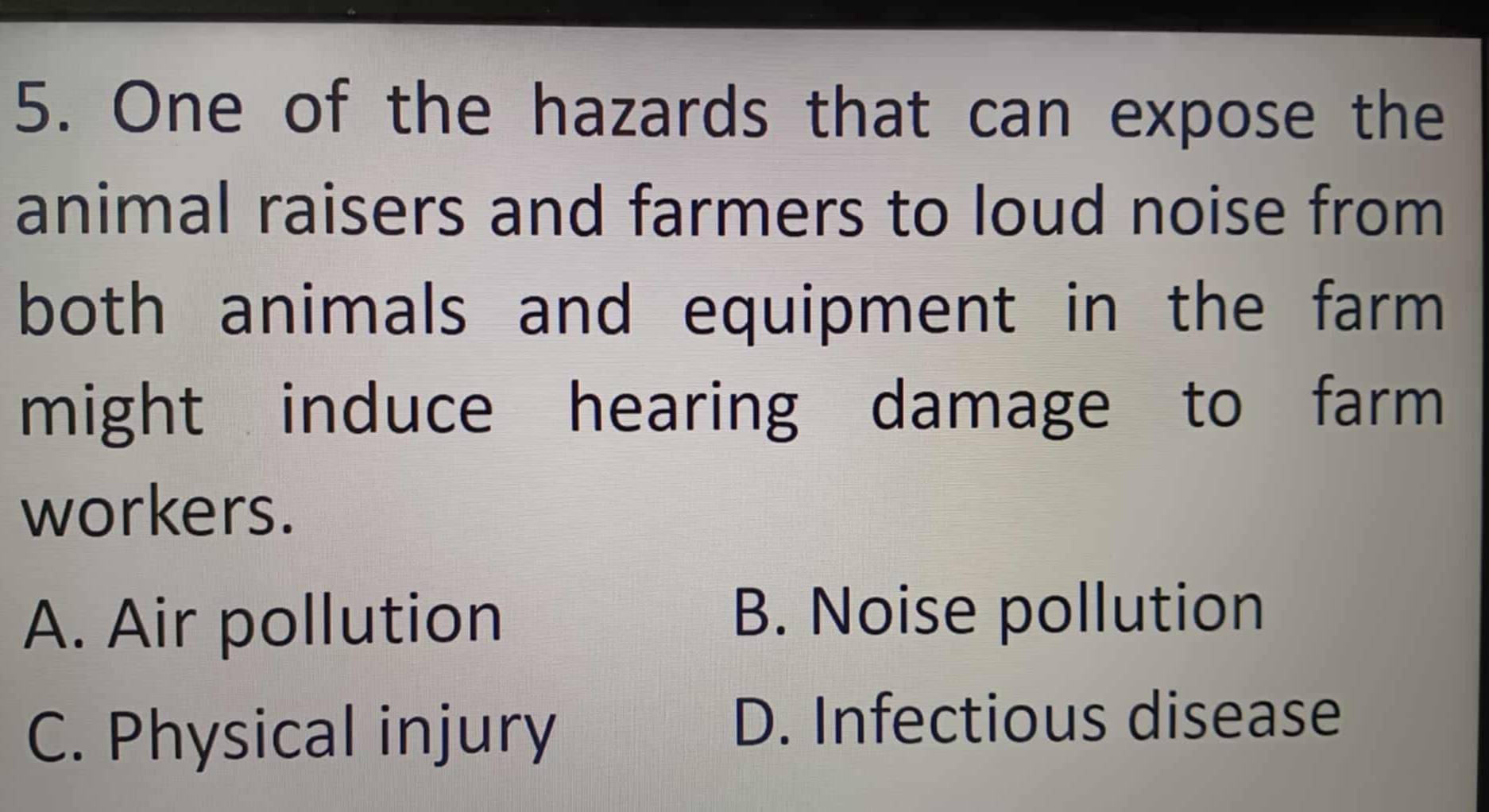 Solved: One of the hazards that can expose the animal raisers and ...