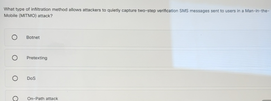 Solved: What type of infiltration method allows attackers to quietly ...