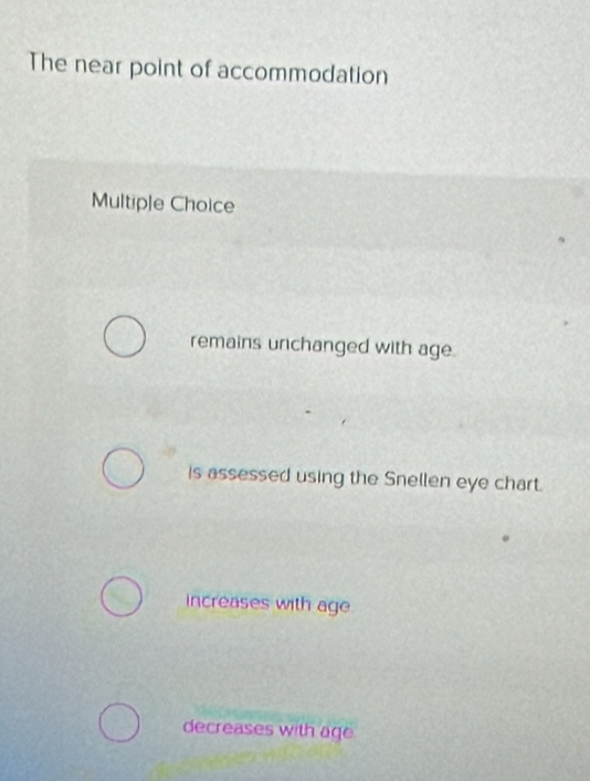 Solved: The near point of accommodation Multiple Choice remains ...