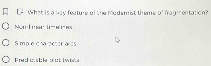 Solved: What is a key feature of the Modernist theme of fragmentation ...