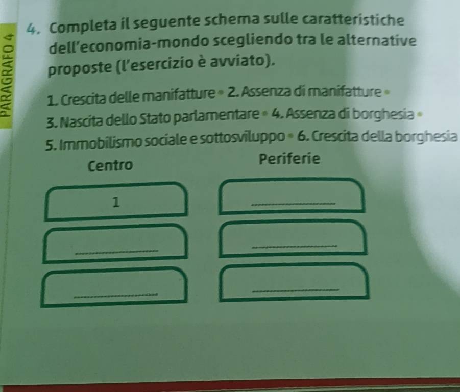 Risolto:Completa il seguente schema sulle caratteristiche dell’economia ...