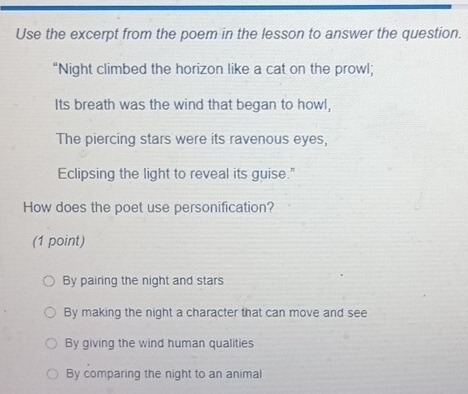 Solved: Use the excerpt from the poem in the lesson to answer the ...