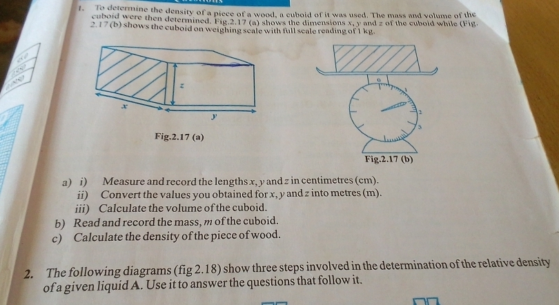 Solved: To determine the density of a piece of a wood, a cuboid of it ...