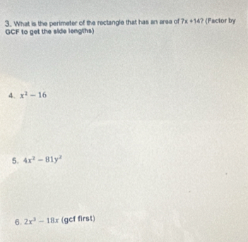 Solved: What is the perimeter of the rectangle that has an area of 7x ...