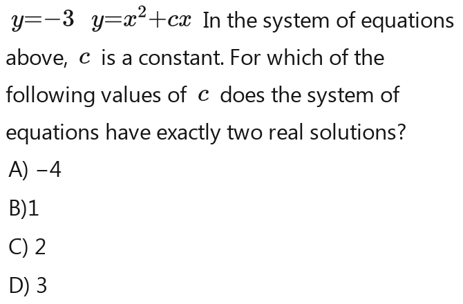 Solved: y=-3y=x^2-cx In the system of equations above, c is a constant ...