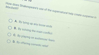 Solved: Macbeth? How does Shakespeare's use of the supernatural help ...