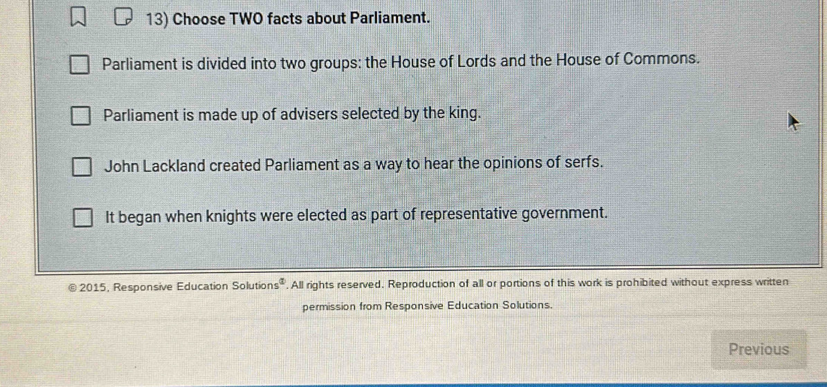 Solved: Choose TWO facts about Parliament. Parliament is divided into ...