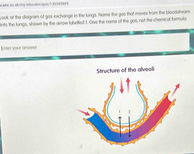 Solved: Look at the diagram of gas exchange in the lungs. Name the gas ...