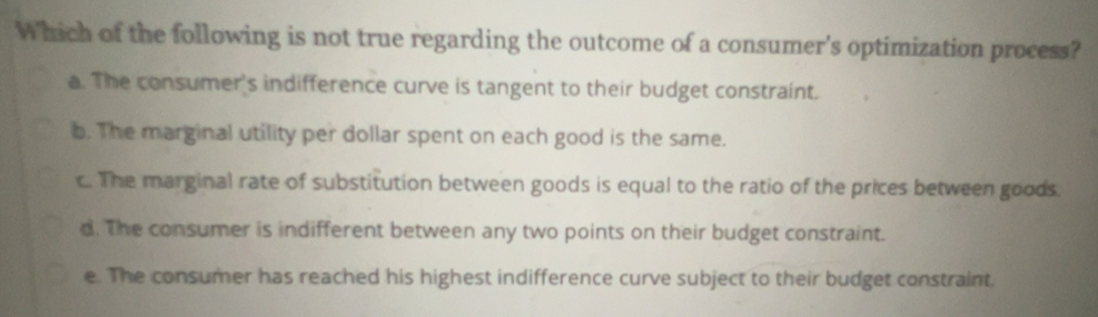 Solved: Which of the following is not true regarding the outcome of a ...