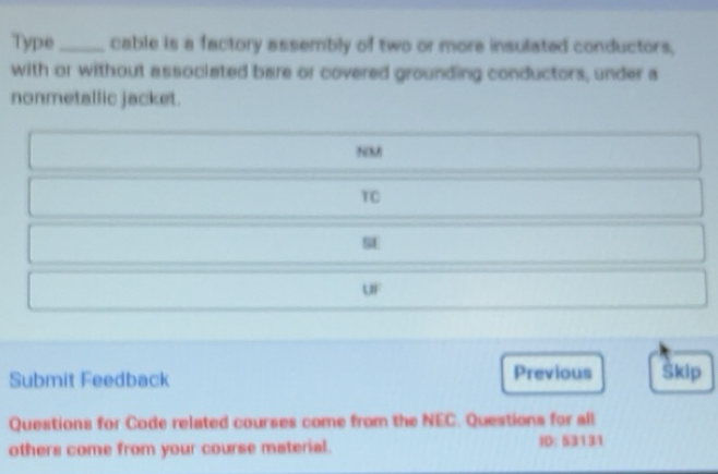 Solved: Type _cable is a factory assembly of two or more insulated ...