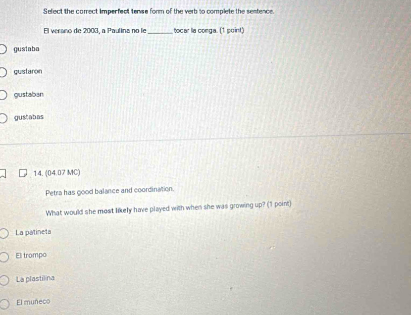 Solved: Select the correct imperfect tense form of the verb to complete ...