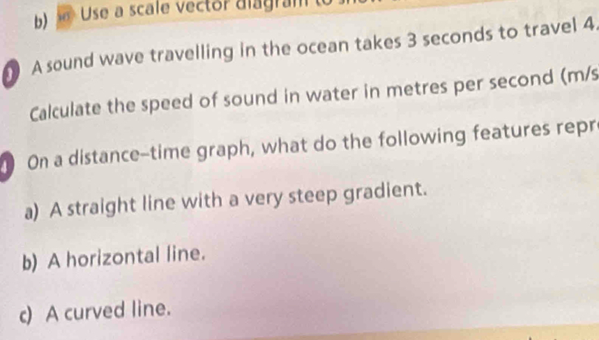 Solved: Use a scale vector diagram A sound wave travelling in the ocean ...