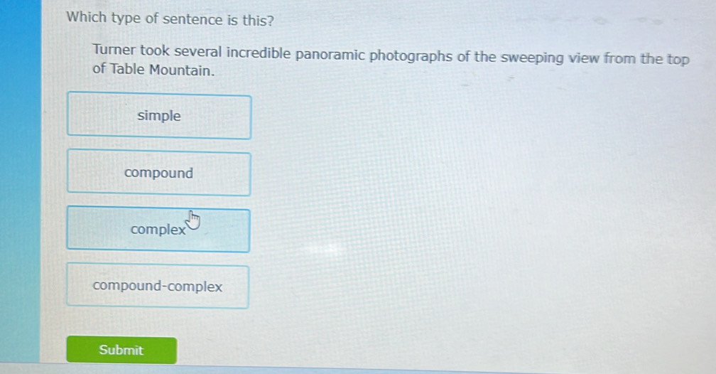 Solved: Which type of sentence is this? Turner took several incredible ...
