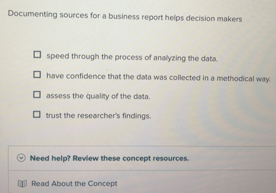 Solved: Documenting sources for a business report helps decision makers ...