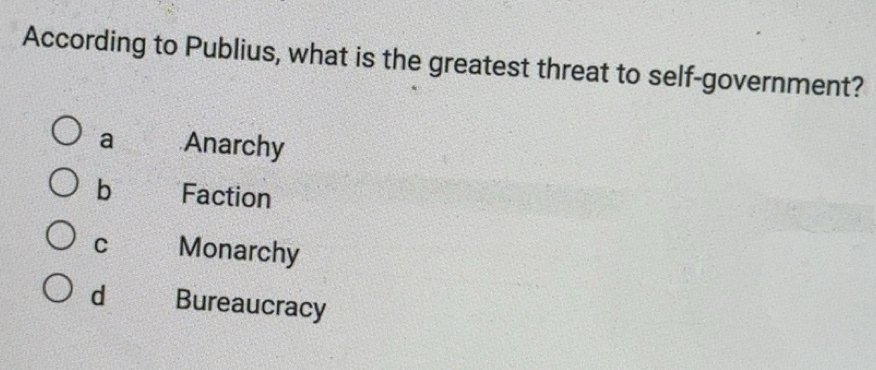 Solved: According to Publius, what is the greatest threat to self ...
