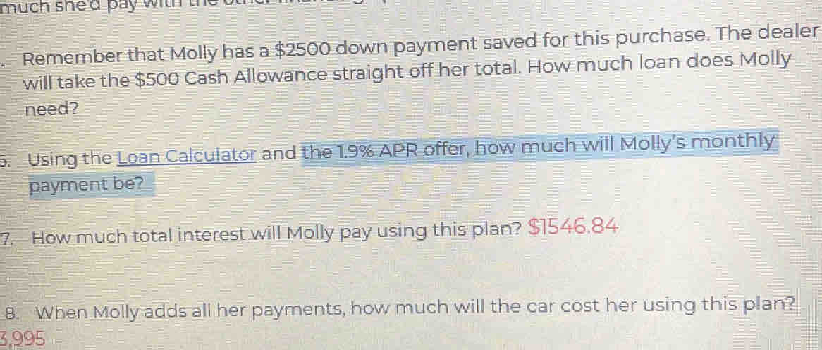 Solved: much she'd pay with the a Remember that Molly has a $2500 down ...