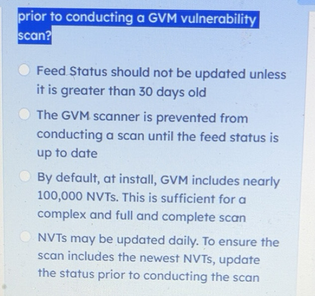 Solved: prior to conducting a GVM vulnerability scan? Feed $tatus ...