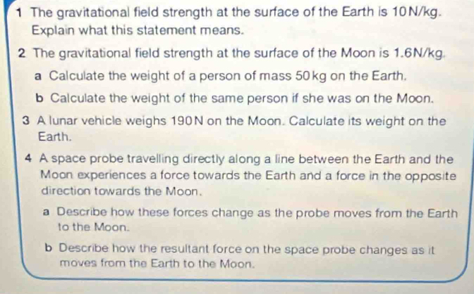 Solved: The gravitational field strength at the surface of the Earth is ...