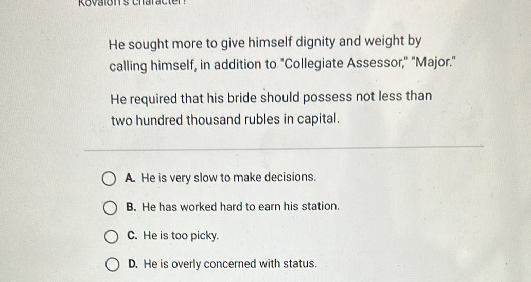 Solved: Rovalon's character? He sought more to give himself dignity and ...