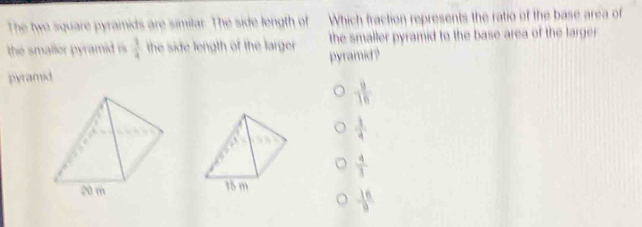 Solved: The two square pyramids are similar. The side length of Which ...