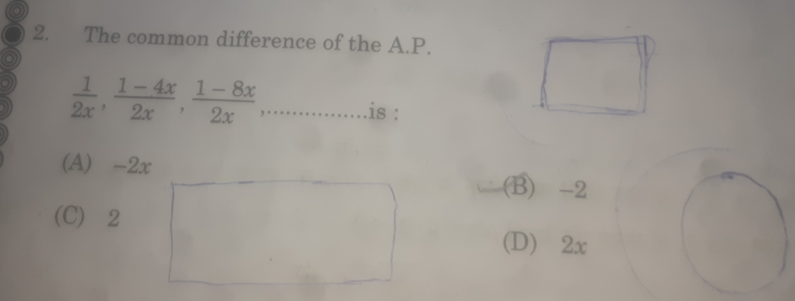 Solved: The common difference of the A.P. 1/2x , (1-4x)/2x , (1-8x)/2x ...