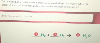 Solved: The symbol equation below shows the reaction between hydrogen ...