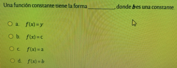 Resuelto:Una función constante tiene la forma _,donde bes una constante ...