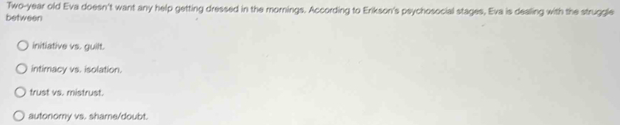 Solved: Two-year old Eva doesn't want any help getting dressed in the ...