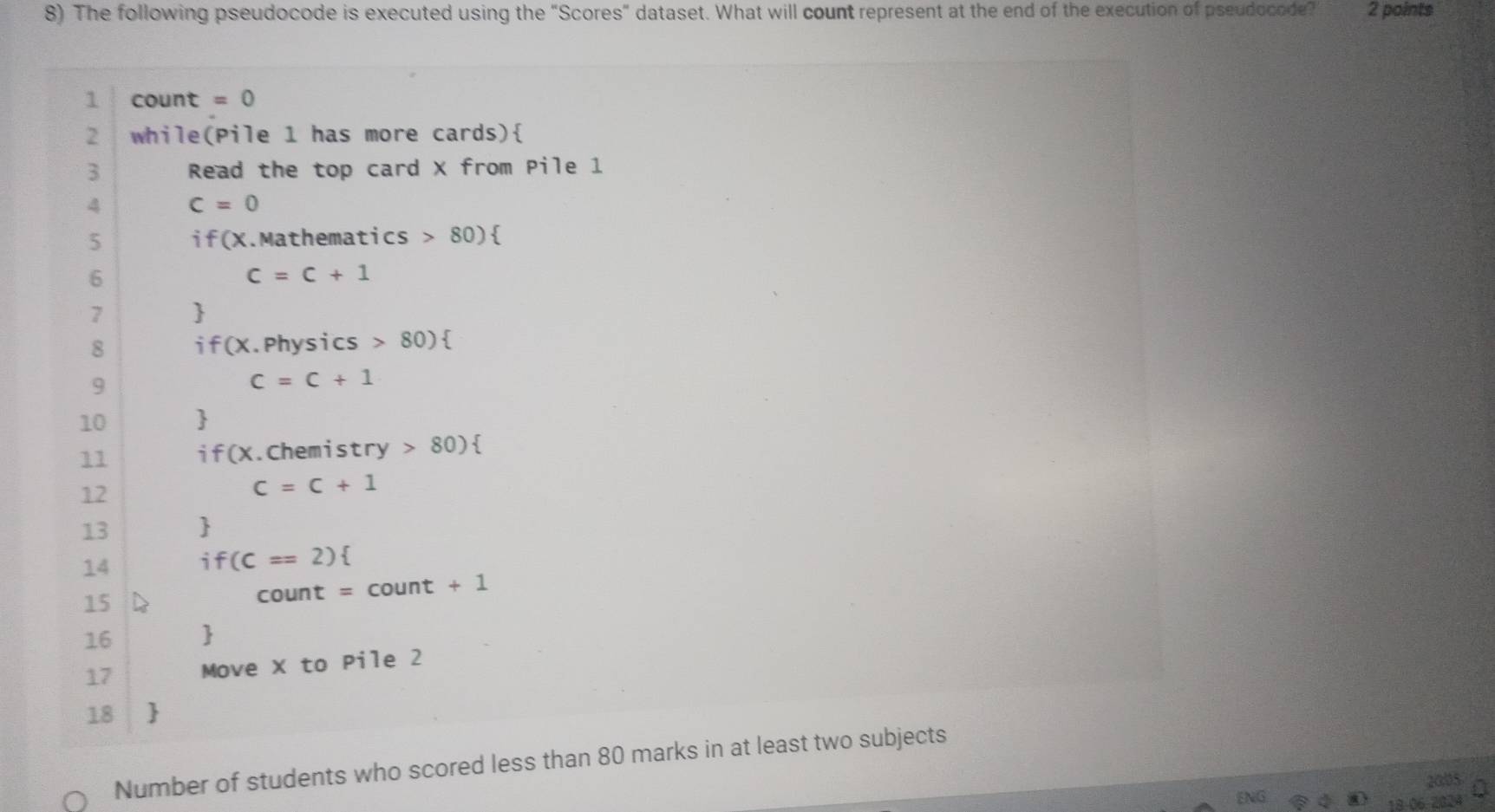 Solved: The following pseudocode is executed using the "Scores” dataset ...