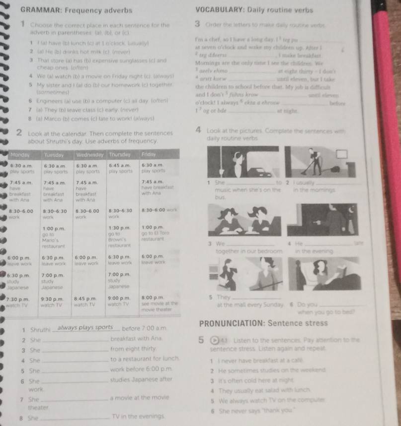 Resuelto:GRAMMAR: Frequency adverbs VOCABULARY: Daily routine verbs 1 ...