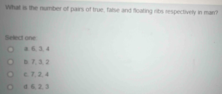 Solved: What is the number of pairs of true, false and floating ribs ...