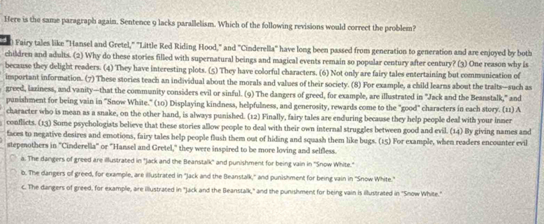 Solved: Here is the same paragraph again. Sentence 9 lacks parallelism ...