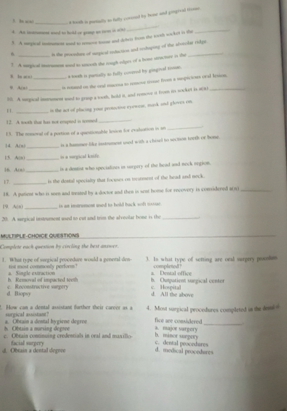 Solved: In a(a)_ a tooth is partially to fully covered by bone and ...