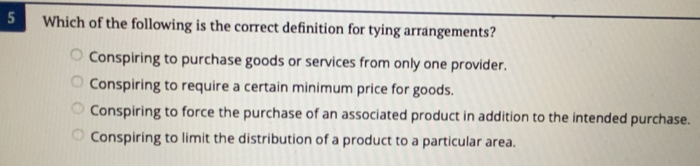Solved: Which of the following is the correct definition for tying ...