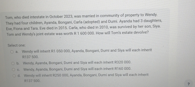 Solved: Tom, who died intestate in October 2023, was married in ...