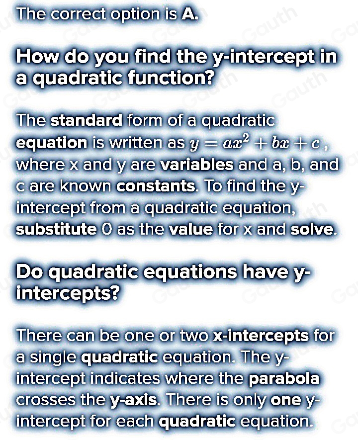 Solved: Which statement is true about the y-intercept of a quadratic ...