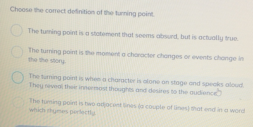 Solved: Choose the correct definition of the turning point. The turning ...