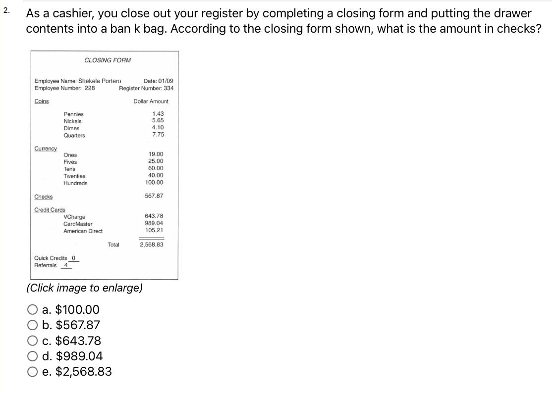 Solved: ² As a cashier, you close out your register by completing a ...