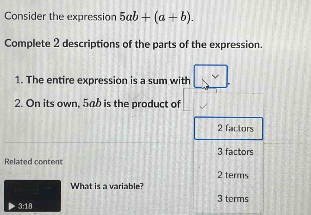 Solved: Consider the expression 5ab+(a+b). Complete 2 descriptions of the parts of the ...
