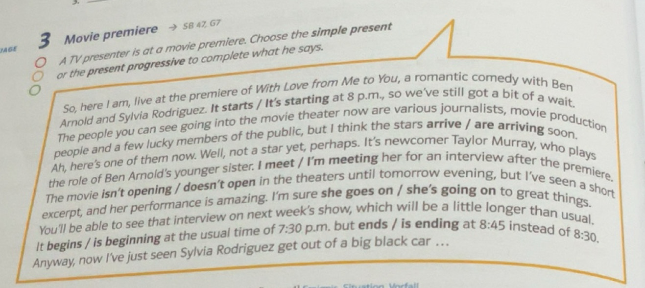 Gelöst:JAGE 3 Movie premiere SB 47, G7 A TV presenter is at a movie ...