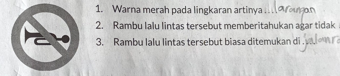 Telah dijawab:Warna merah pada lingkaran artinya 2. Rambu lalu lintas ...