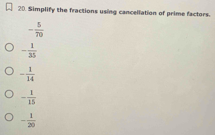 Solved: Simplify the fractions using cancellation of prime factors. - 5 ...