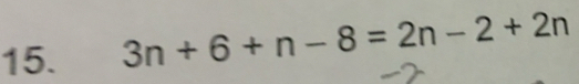 Solved: 3n+6+n-8=2n-2+2n [Math]