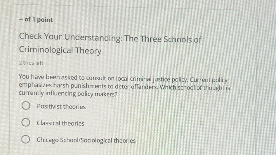 Solved: of 1 point Check Your Understanding: The Three Schools of ...