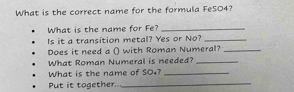 Solved: What is the correct name for the formula FeSO4? What is the ...